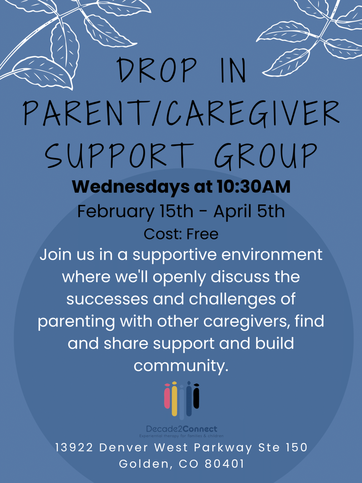 Drop-In Parent/Caregiver Support Group - Decade2Connect